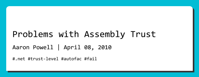 Problems with Assembly Trust