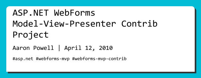 ASP.NET WebForms Model-View-Presenter Contrib Project