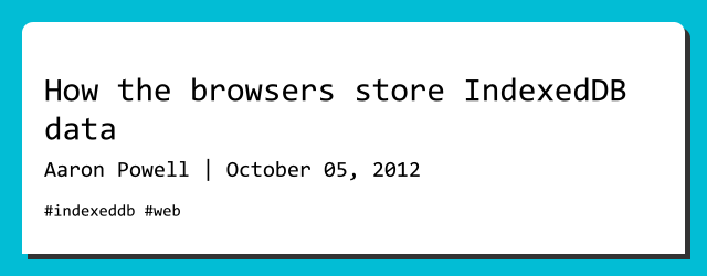 How The Browsers Store Indexeddb Data