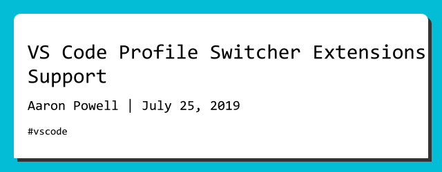 VS Code Profile Switcher Extensions Support