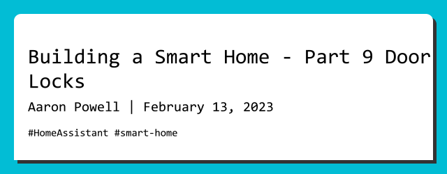 Building a Smart Home - Part 9 Door Locks