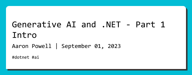 Generative AI and .NET - Part 1 Intro