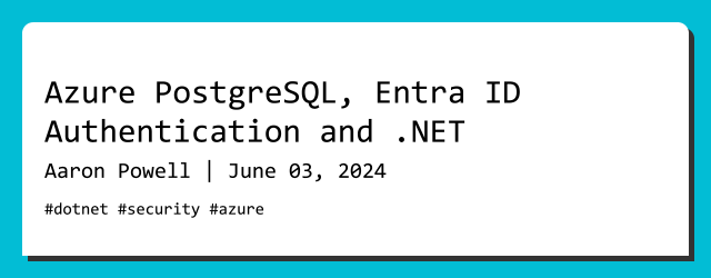 Azure Postgresql Entra Id Authentication And Net